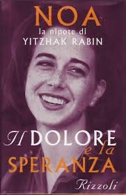 Amazon.it: Il dolore e la speranza - Rabin, Noa - Libri