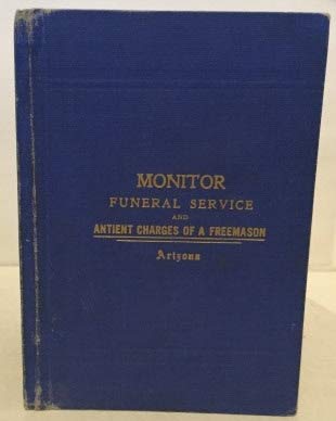 The Monitorial Work Of The Three Degrees Of Masonry Funeral Service And ...