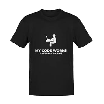 Buy My Code Works I Have No Idea Why Tshirt | Half Sleeve Tshirt for ...