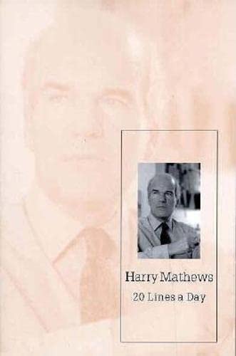 20 Lines a Day (American Literature): Mathews, Harry: 9781564781680 ...