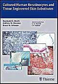 Cultured Human Keratinocytes and Tissue Engineered Skin Substitutes ...