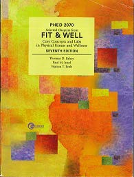 PHED 2070 Selected Chapters from FIT & WELL Core Concepts and Labs in ...