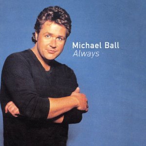 Ball, Michael - Always - Amazon.com Music