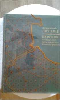 Ekistics;: An introduction to the science of human settlements ...