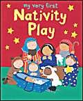 My Very First Nativity Play (My Very First BIG Bible Stories) : Rock ...