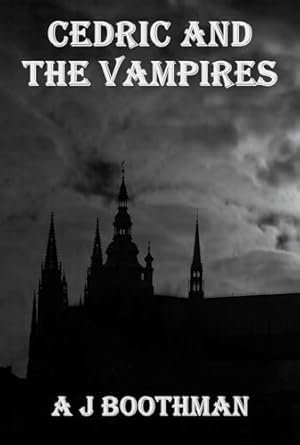 CEDRIC AND THE VAMPIRES (Twist in the Tale Short Stories) eBook ...