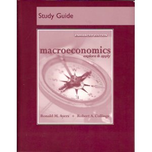 Study Guide for Macroeconomics: Explore and Apply Enhanced Edition ...
