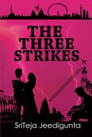The Three Strikes - Sriteja Jeedigunta: SRITEJA JEEDIGUNTA: 9789384038342: Amazon.com: Books