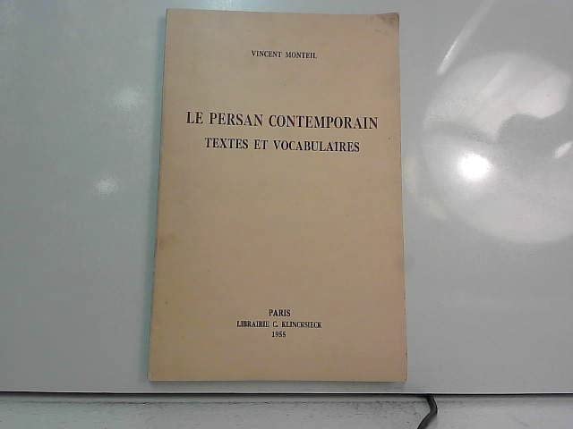 Vincent Monteil. Le Persan contemporain : Textes et vocabulaires ...