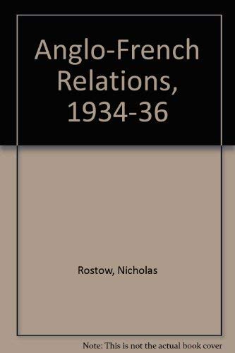 Amazon.co.jp: Anglo-French Relations, 1934-36 : Rostow, Nicholas: 洋書
