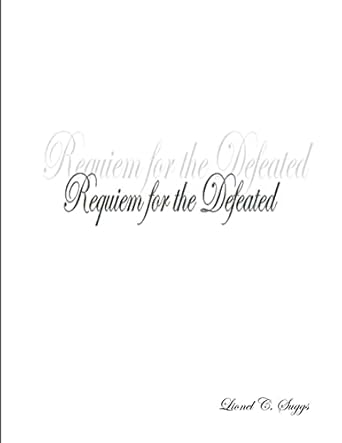 Requiem for the Defeated: Suggs, Lionel: 9781105290718: Amazon.com: Books