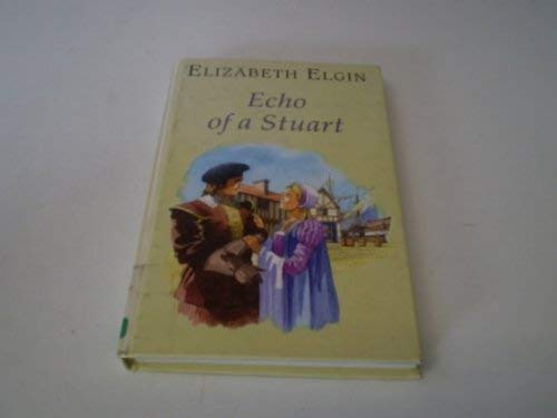 Echo of a Stuart: Elgin, Elizabeth: 9780727822086: Amazon.com: Books