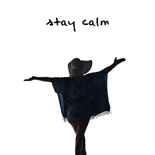 Amazon.co.jp: Stay Calm: Relaxation Music for Inner and Outer Rest in ...