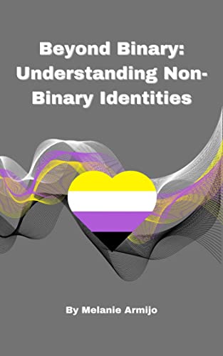 Beyond Binary: Understanding Non-Binary Identities (LGBTQI Learning ...