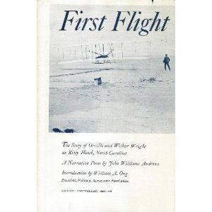 First flight;: The story of Orville and Wilbur Wright at Kitty Hawk ...