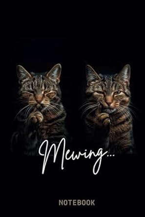 Mewing Notebook: Cool Cat Writing Book ★ Mewing Sigma Cat ★ Funny Notebook ★ School Home and ...