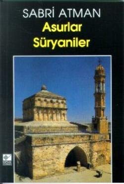Amazon.com: Asurlar Suryaniler: 9789753431712: Sabri Atman: Books