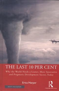 The Last 10 Per Cent: Why the World Needs a Leaner, More Innovative and ...