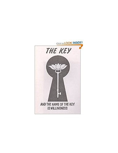 The Key and the Name of the Key Is Willingness: Cheri Huber ...