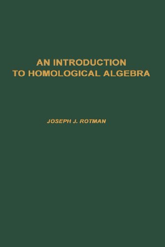 Introduction to Homological Algebra, 85 eBook : Rotman, Joseph J ...