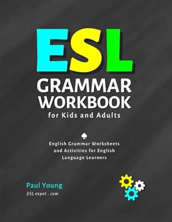 ESL Grammar Workbook for Kids and Adults: English Grammar Worksheets ...