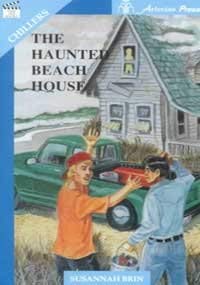 The Haunted Beach House (Take Ten: Chillers): Brin, Susannah ...
