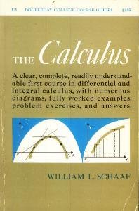 The calculus,: A college course guide (Doubleday college course guides ...