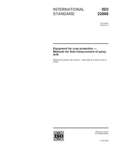 ISO 22866:2005, Equipment for crop protection - Methods for field ...