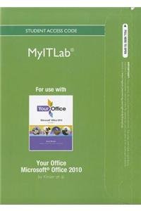 Myitlab - Access Card - For Your Office: Microsoft Office 2010, Volume ...