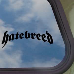 Amazon.com: Hatebreed Black Decal Metal Rock Band Truck Window Sticker ...