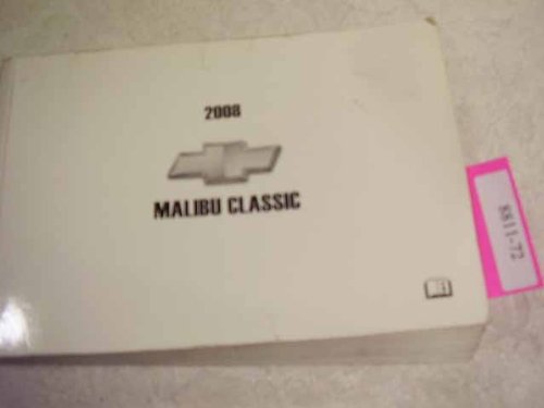 2008 Chevrolet Mailbu Classic Owners Manual: Chevrolet: Amazon.com: Books