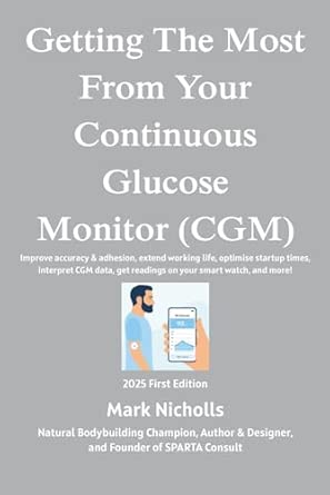 Getting The Most From Your Continuous Glucose Monitor (CGM) : Nicholls ...