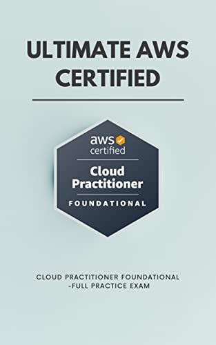 Amazon.com: Ultimate AWS Certified Cloud Practitioner Foundational ...