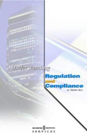Understanding Regulation and Compliance: Jeremy Kon: 9781843070337 ...