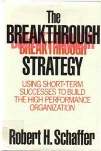 Amazon.com: The Breakthrough Strategy: Using Short-Term Successes to ...