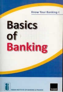 Know Your Banking - I -Basics of Banking : Indian Institute of Banking ...