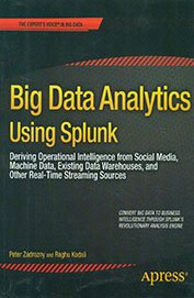 Buy Big Data Analytics Using Splunk Book Online at Low Prices in India ...