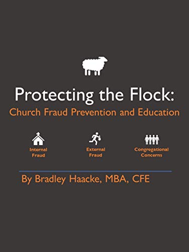 Protecting The Flock: Church Fraud Prevention and Education - Kindle ...