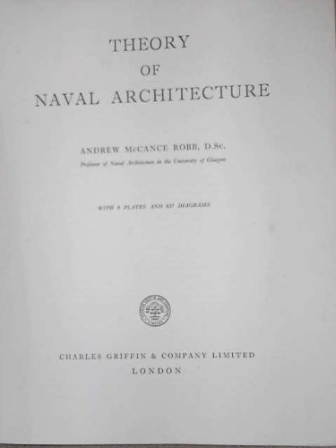 Theory of Naval Architecture: Robb, Andrew McCance: 9780852640180 ...