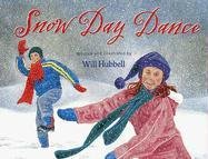 Snow Day Dance: Hubbell, Will, Hubbell, Will: 9780807575239: Amazon.com ...