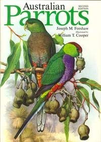 Australian Parrots: Joseph Forshaw, William Cooper: 9781853910197 ...