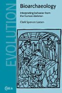 Bioarchaeology : Interpreting Behavior from the Human Skeleton - Livros ...