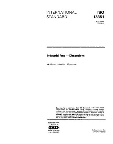 ISO 13351:1996, Industrial fans - Dimensions: International Organization for Standardization ...