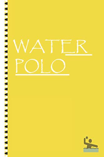 Water Polo: Training Tracker Journal Simple Water Polo Notebook Gift ...