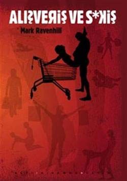 Amazon.com: Alisveris ve S*kis: 9786055532321: Mark Ravenhill: Books