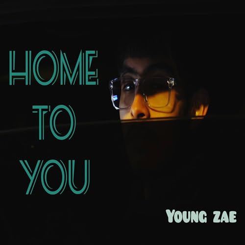 Play Home To You by Young Zae on Amazon Music Unlimited