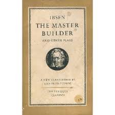 The master builder,: And other plays (The Penguin classics, L53): Ibsen ...