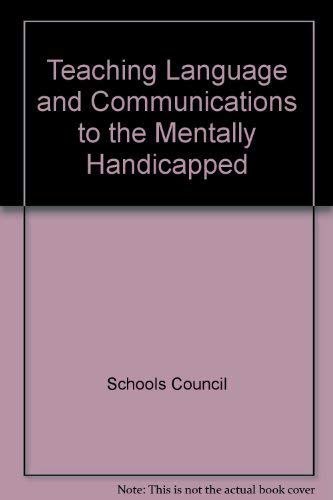 Teaching Language and Communications to the Mentally Handicapped: Ken ...