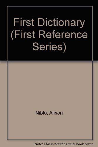 First Dictionary (First Reference Series): Niblo, Alison, De Saulles ...