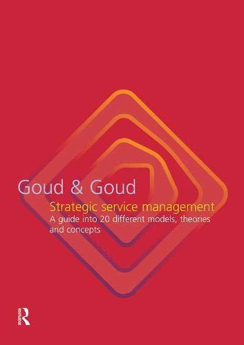 Buy Strategic Service Management: A Guide into 20 Different Models ...